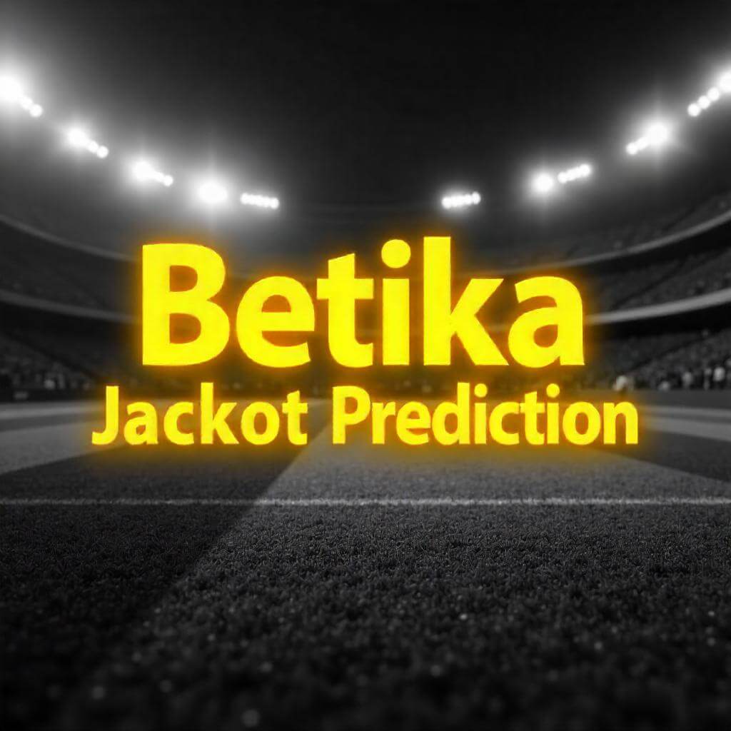 Betika Midweek Jackpot Prediction, Tips & Bonus